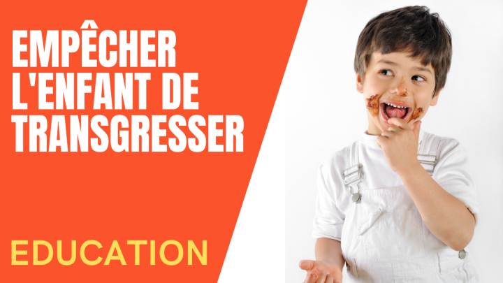 Empêcher l'enfant de transgresser - Espace Torah