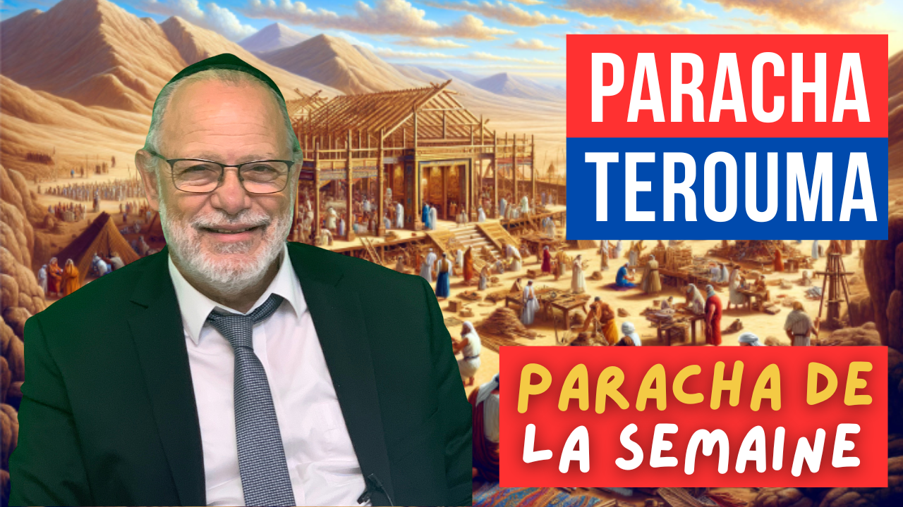 Paracha Terouma : Clés de Compréhension et Valeurs Spirituelles ...